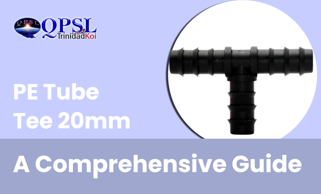 PE Tube Tee 20mm: A Comprehensive Guide - QPSL